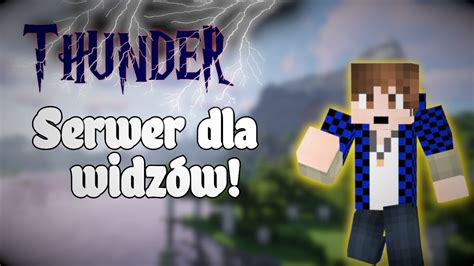 Thunder Server survival DLA WIDZÓW info w opisie YouTube