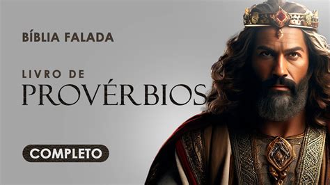 O Livro de Provérbios Completo Bíblia Falada ACF YouTube