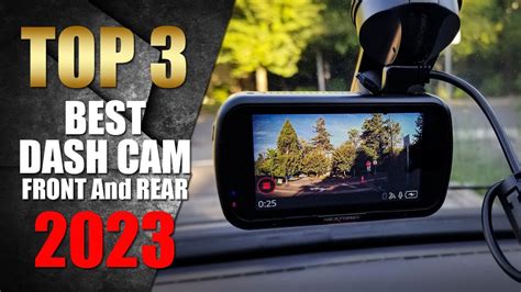 Best Dash Cam 2023 Top 3 Best Front And Rear Dash Cams YouTube