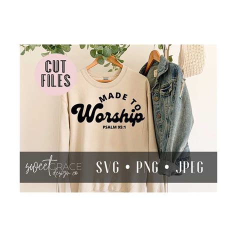 Made To Worship SVG Christian Svg Religious Svg Faith Svg Inspire