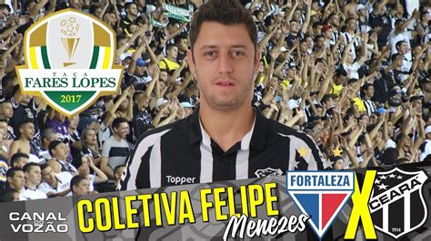 Fares Lopes 17 Coletiva Felipe Menezes Pós jogo Fortaleza EC 1 X 1