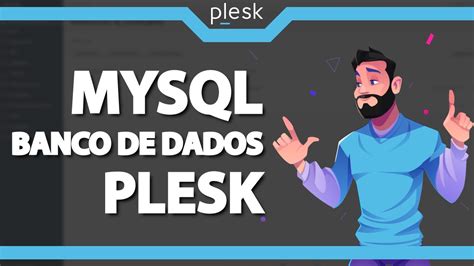 Como Criar Banco De Dados Mysql No Plesk R Pido E F Cil Youtube