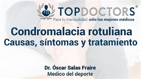 Condromalacia Rotuliana Qu Es Y Cuales Son Las Causas S Ntomas Y