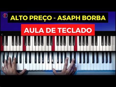 Alto Pre O Asaph Borba Aula De Teclado Youtube