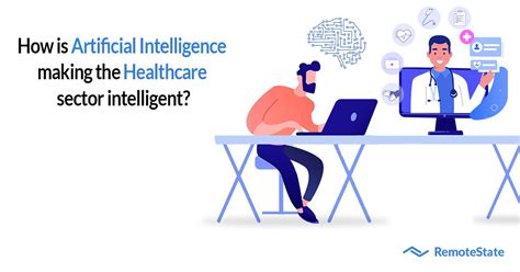 How Is Artificial Intelligence Making The Healthcare Sector Intelligent