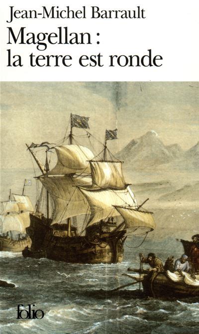Magellan La Terre Est Ronde Poche Jean Michel Barrault Achat