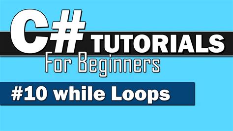 c tutorial for beginners 10 while loops youtube