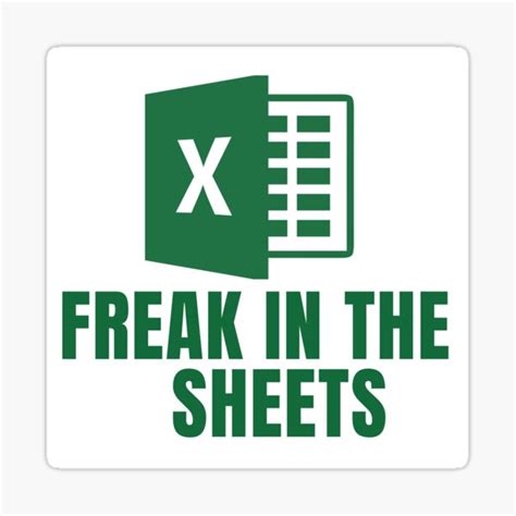 Excel Freak In The Sheets Funny Design Sticker For Sale By