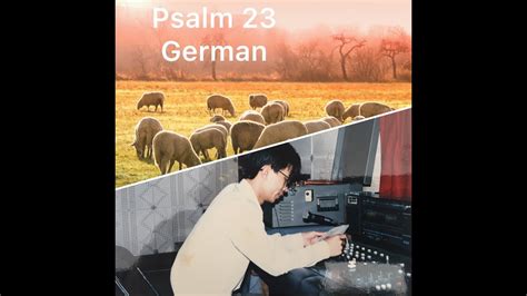 Psalm Deutsch Ein Psalm Davids Youtube