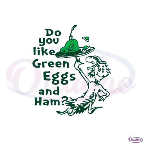 Do You Like Green Eggs And Ham Cat In The Hat Svg File