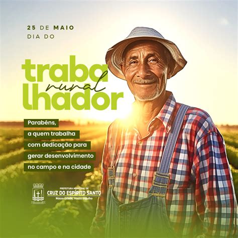 25 De Maio Dia Do Trabalhador Rural Prefeitura Municipal De Cruz Do