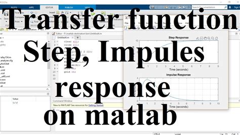 6 step and impulse response of the transfer function on matlab youtube