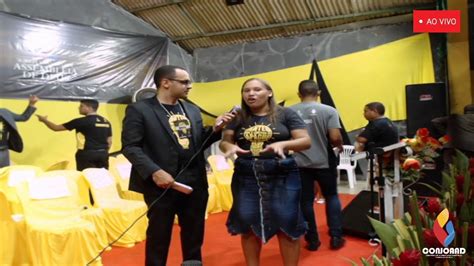 2ª NOITE CONJOAAD 10ª E 11ª REGIÃO YouTube