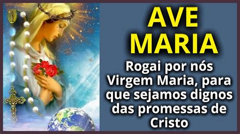ORAÇÃO PODEROSA Rogai por nós SANTA MÃE DE DEUS para que sejamos