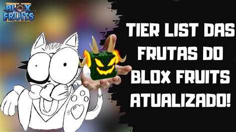 TIER LIST DAS FRUTAS DO BLOX FRUITS ATUALIZADO YouTube
