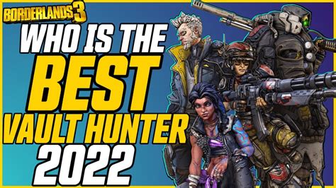 2022 The BEST Vault Hunter In Borderlands 3 Borderlands 3 Vault