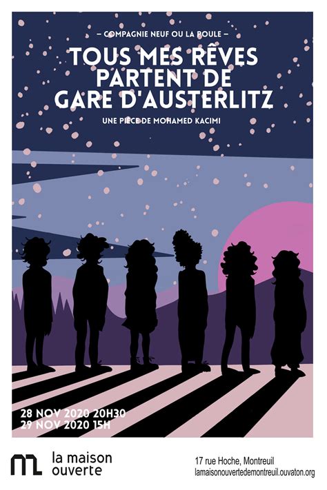 Tous mes rêves partent de gare dAusterlitz La Maison Ouverte