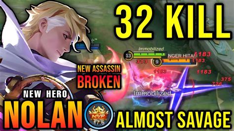 32 Kills MANIAC New Hero Nolan Mobile Legends New Broken Assassin