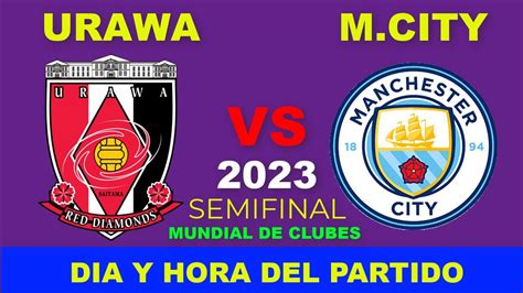 URAWA RED DIAMONDS VS MANCHESTER CITY CUANDO JUEGAN FECHA HORARIO DIA Y