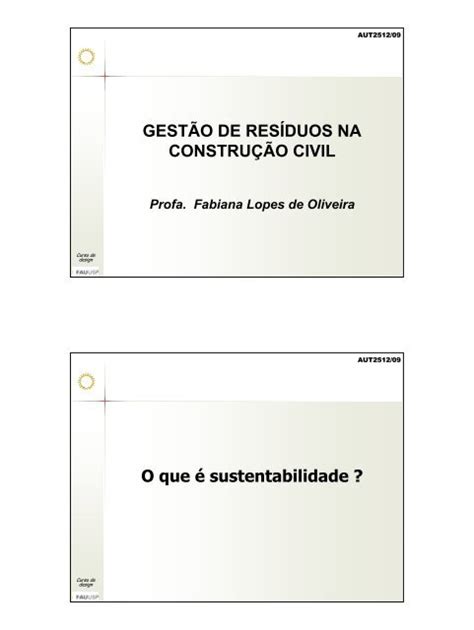 GESTÃO DE RESÍDUOS NA CONSTRUÇÃO CIVIL O que é USP