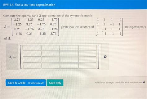 solved hw13 4 find a low rank approximation compute the