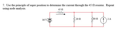 Solved Use The Principle Of Super Position To Determine The Chegg