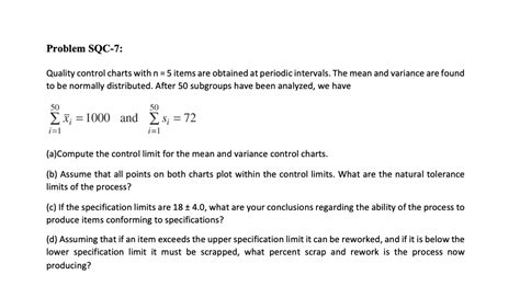 Solved Statistical Quality Control Problem Sqc If The Chegg