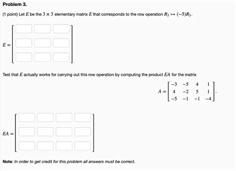 solved problem 3 point let e be the 3 x 3 elementary matrix e that corresponds to the row
