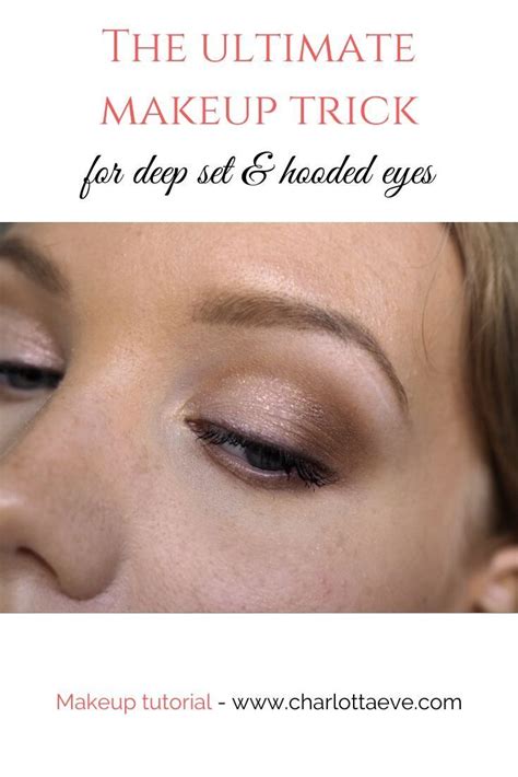 The Ultimate Makeup Trick For Hooded Deep Set Eyes Charlotta Eve
