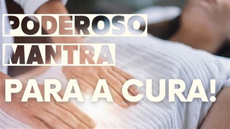 Poderoso Mantra Para Cura Youtube