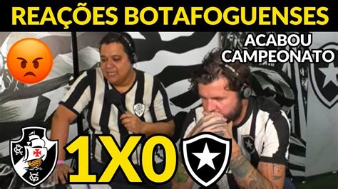 REAÇÕES dos BOTAFOGUENSES FURIOSOS a DERROTA BOTAFOGO 0X1 VASCO