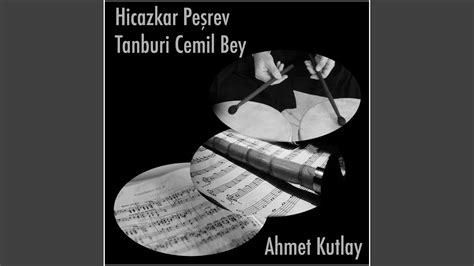 Hicazkar Pe Rev Tanburi Cemil Bey Youtube