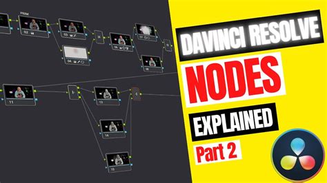Davinci Resolve Color Page NODES Explained Part 2 YouTube
