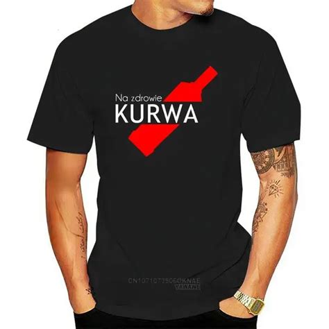 Na zdrowia Kurwa t shirt lato zabawna butelka wzór nadrukowany t shirt