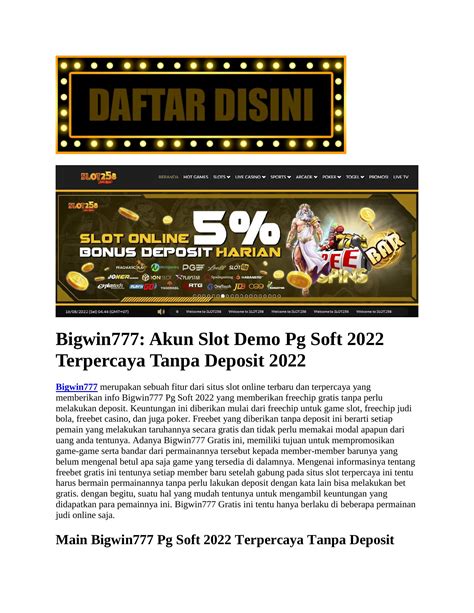 Bigwin777 Akun Slot Demo Pg Soft 2022 Terpercaya Tanpa Deposit 2022 Pdf