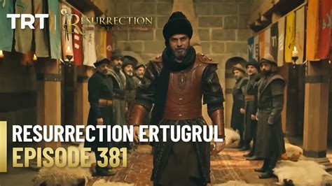 Resurrection Ertugrul Season 5 Episode 381 YouTube