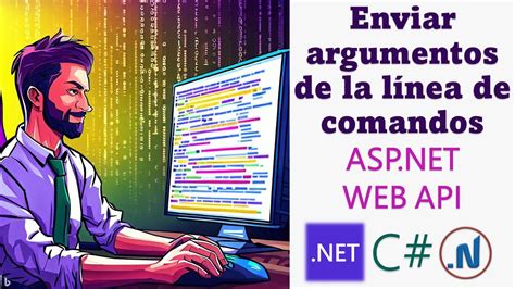 Pasar Argumentos De La L Nea De Comandos En Asp Net Web Api Con Dotnet