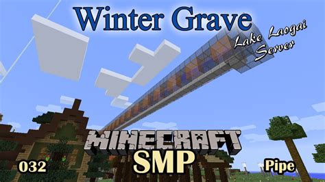 E032 Winter S Minecraft SMP Experience On Lake Laogai Server Pipe