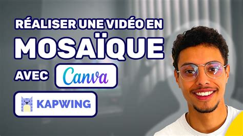 Tuto R Aliser Une Vid O En Mosa Que Avec Canva Et Kapwing Youtube