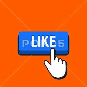 Hand Mouse Cursor Clicks The Like Button Pointer Push Press Button