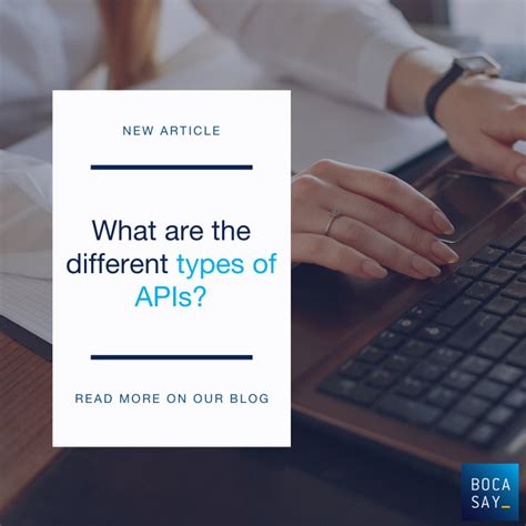 APIs What Are The Different Types And For What Uses