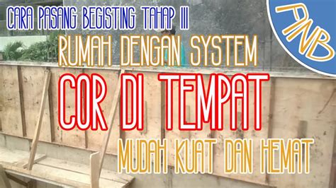 Cara Buat Rumah Cor Semen Lebih Kuat Cepat Dan Hemat Pasang Begisting