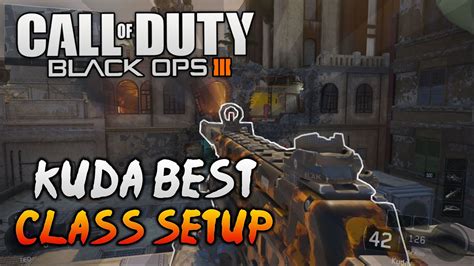 Black Ops 3 KUDA Best Class Setup Black Ops 3 Best Class Setup
