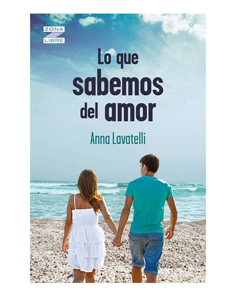 Lo Que Sabemos Del Amor
