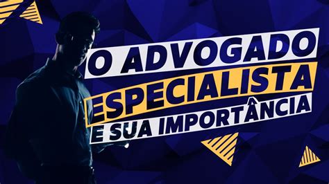A Importância de Consultar um Advogado Especializado em Direito