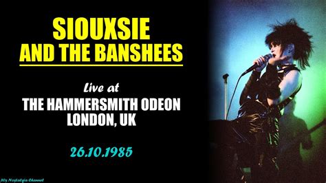Siouxsie And The Banshees Live In London 26 10 1985 AUDIO YouTube