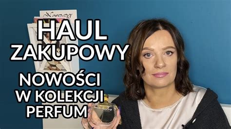 Haul zakupowy czyli nowe perfumy w kolekcji Również rozczarowanie