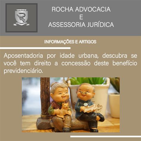Aposentadoria Por Idade Urbana Descubra Como Funciona