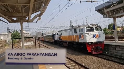 Kereta Argo Parahyangan Dgn Kereta Panoramic Berhenti Luar Biasa Di
