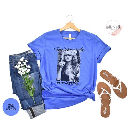 Stevie Nicks Don T Be A Lady Be A Legend Shirt Fleetwood Etsy